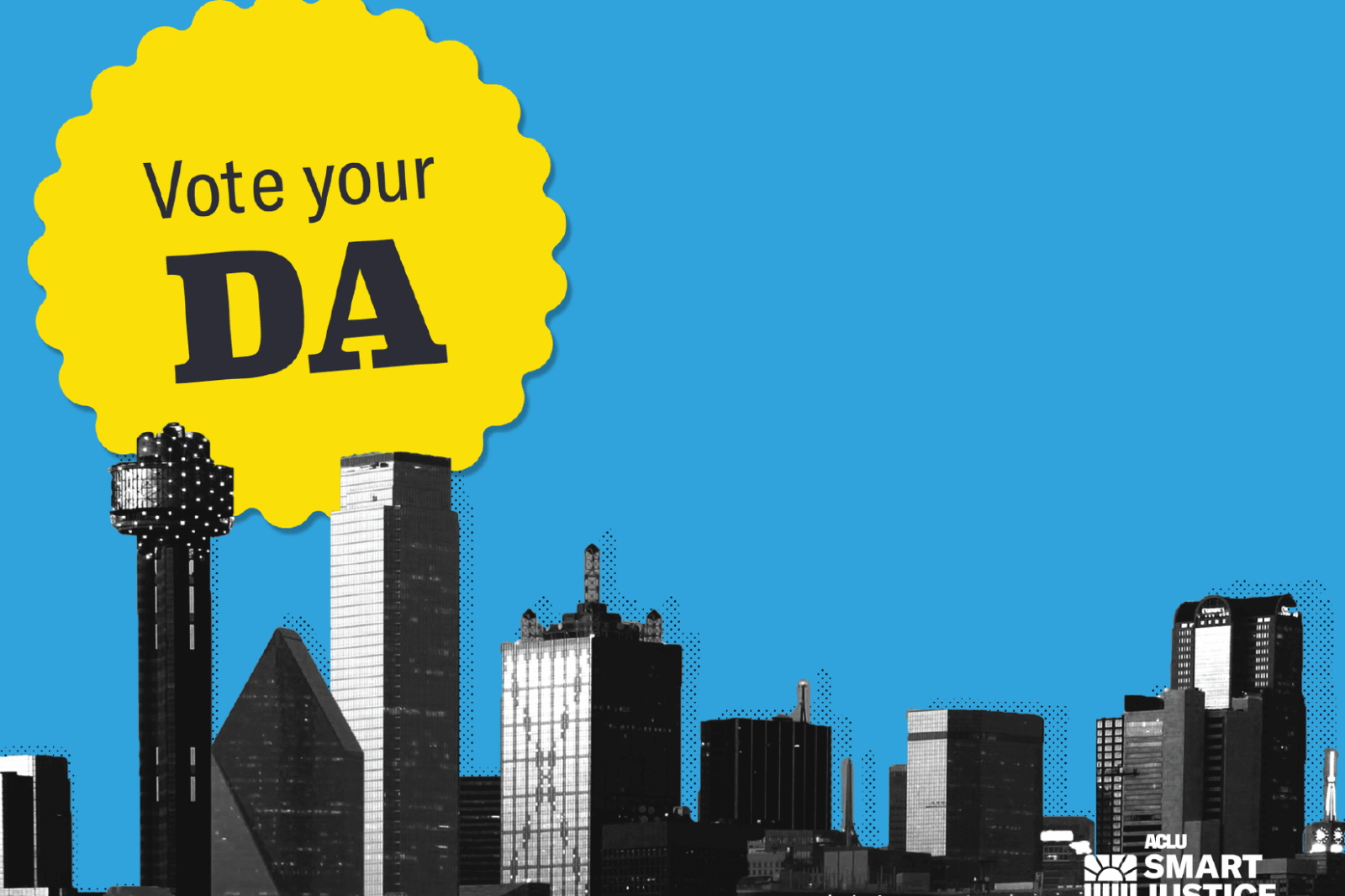 ACLU of Texas Launches Dallas DA Public Education Campaign - ACLU of Texas